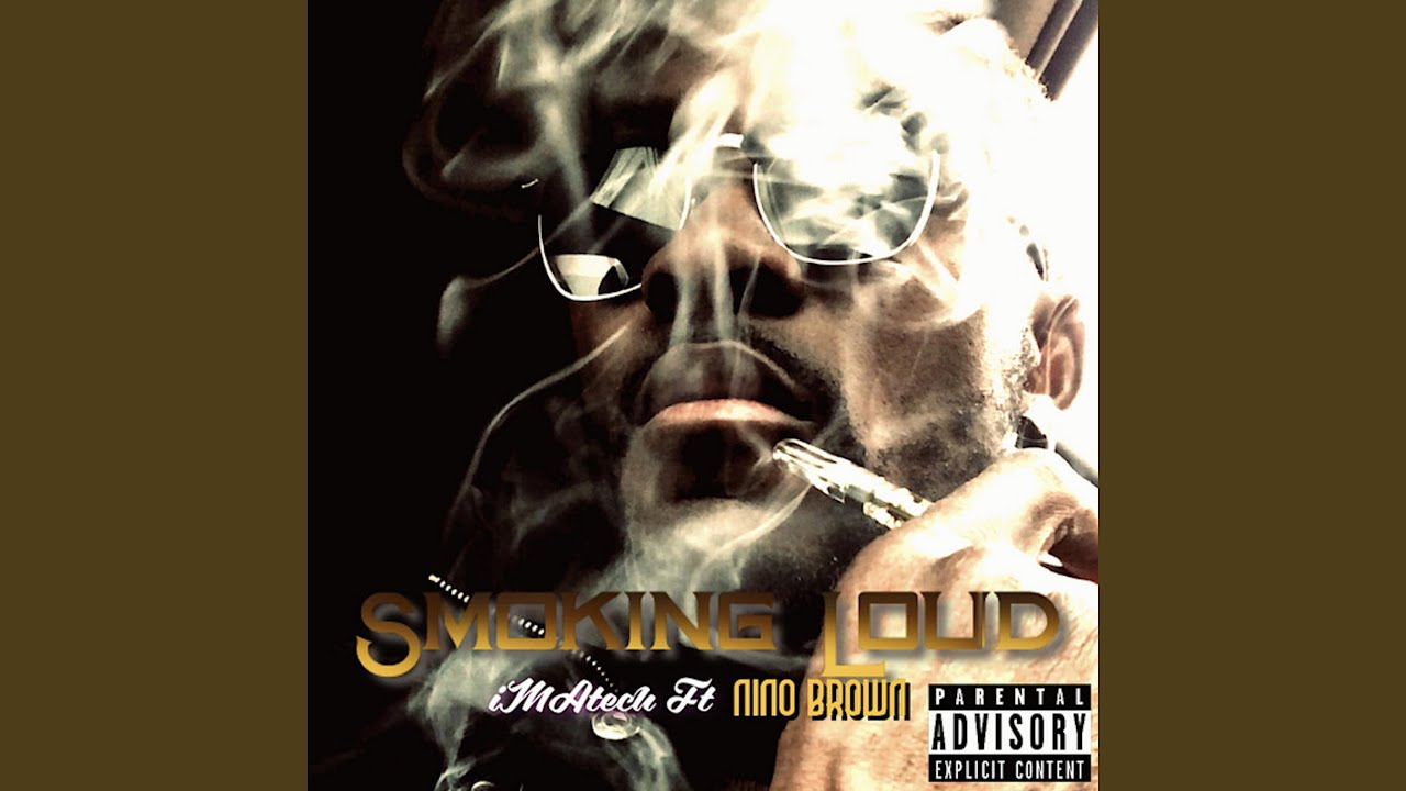 Smoking Loud - YouTube