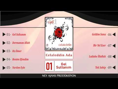 Celaleddin Ada - Gel Sultanım