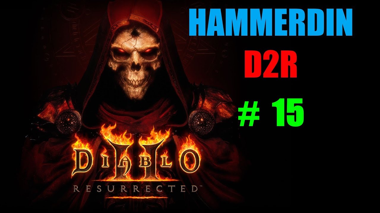 Diablo II Resurrected - Part 15 | Act V & cleaning house - YouTube