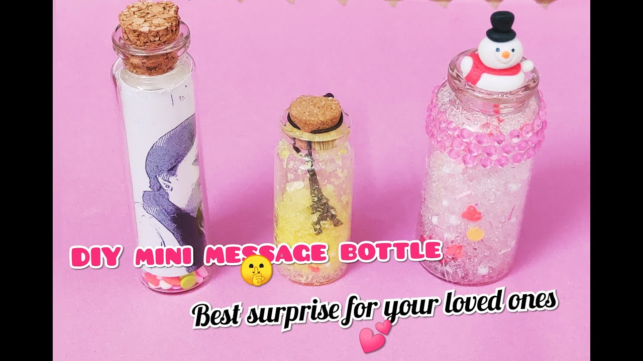 MINI MESSAGE BOTTTLE- Part 2 // DIY GIFT FOR UR LOVE// BEST AND CUTEST ...