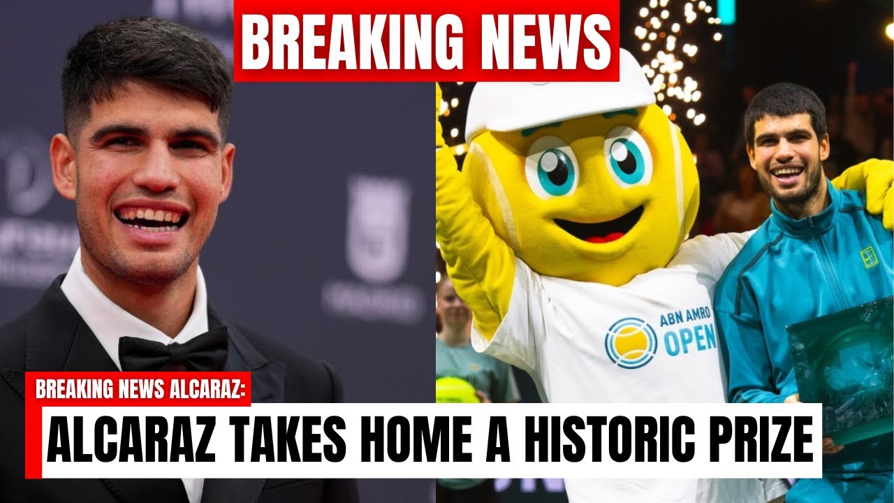 BREAKING: THE STUNNING MILLIONAIRE PRIZE that ALCARAZ has WON in ...