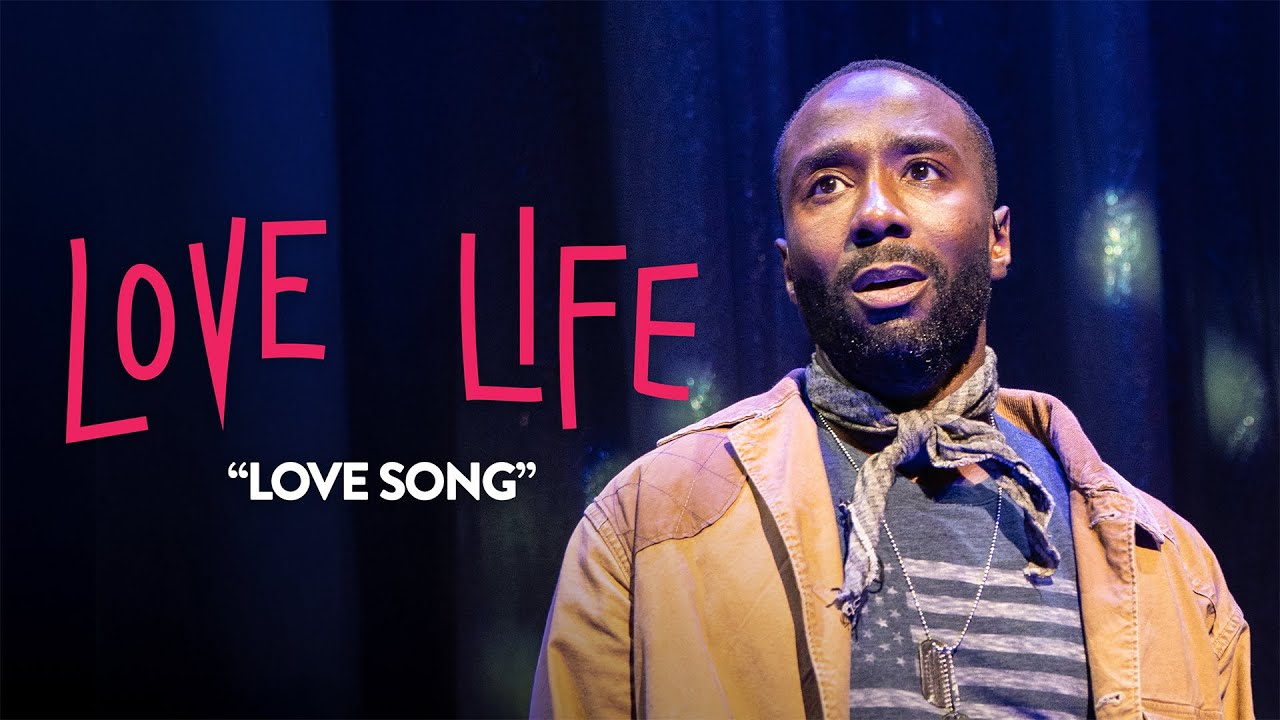 Encores! LOVE LIFE: "Love Song" | New York City Center - YouTube