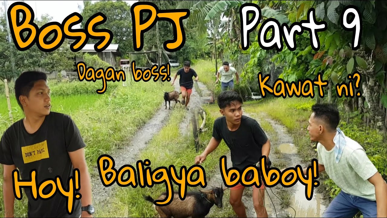 Boss PJ Part 9 | Baligya baboy | Bisaya F4 vines - YouTube
