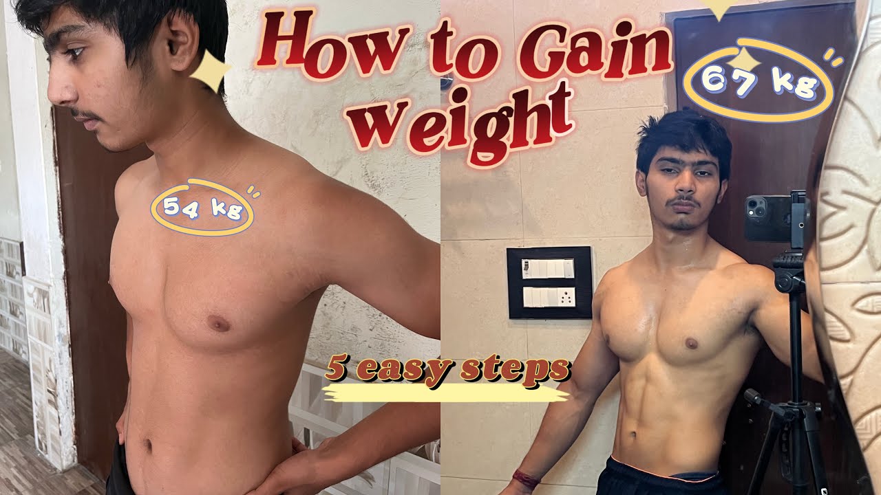 How to gain weight naturally || 5 Easy steps to gain weight || INDIAN ...