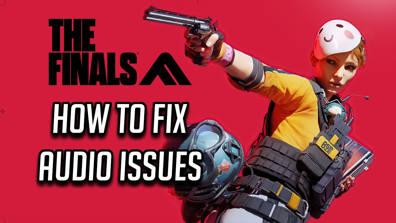 The Finals Fix Sound/Audio Not Working, Fix Crackling/Distorted/Popping ...