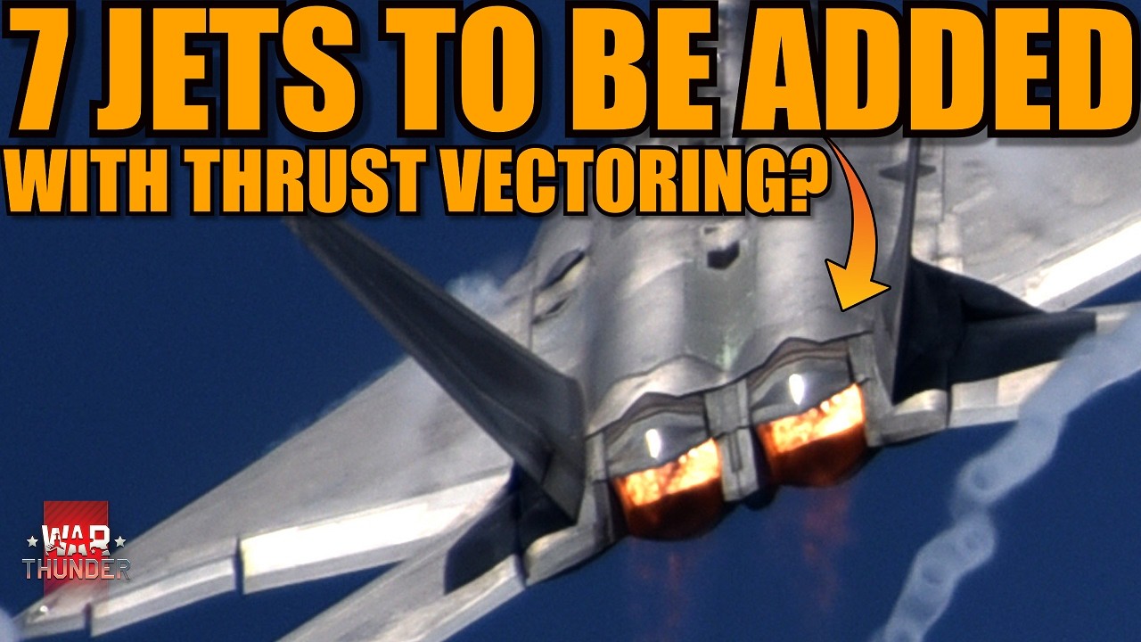 WHAT ARE the NEXT JETS with THRUST VECTORING to be ADDED? 7 OPTIONS for GAIJIN! - War Thunder ...