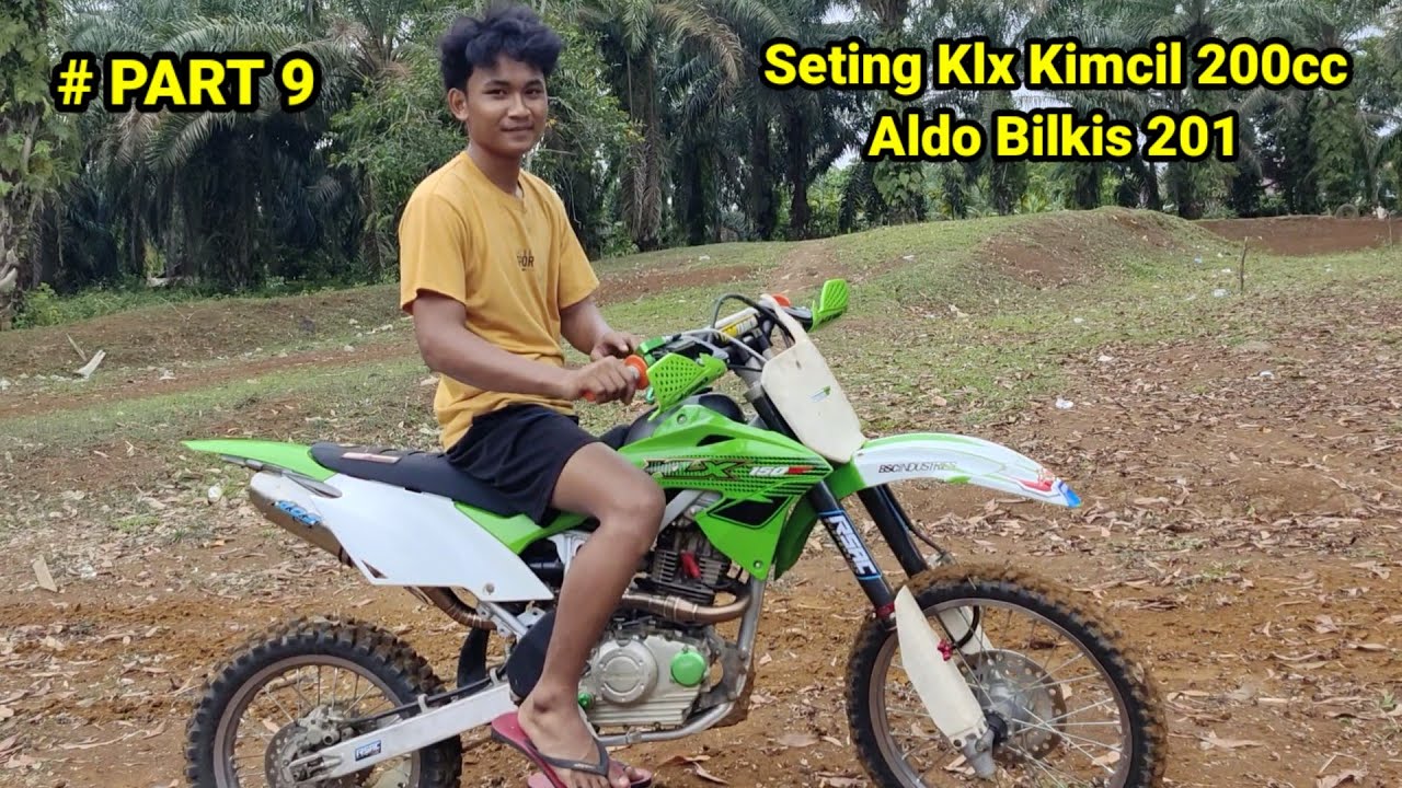 Seting KLX Kimcil 200cc Aldo Bilkis, Belum Ketemu Enaknya - YouTube