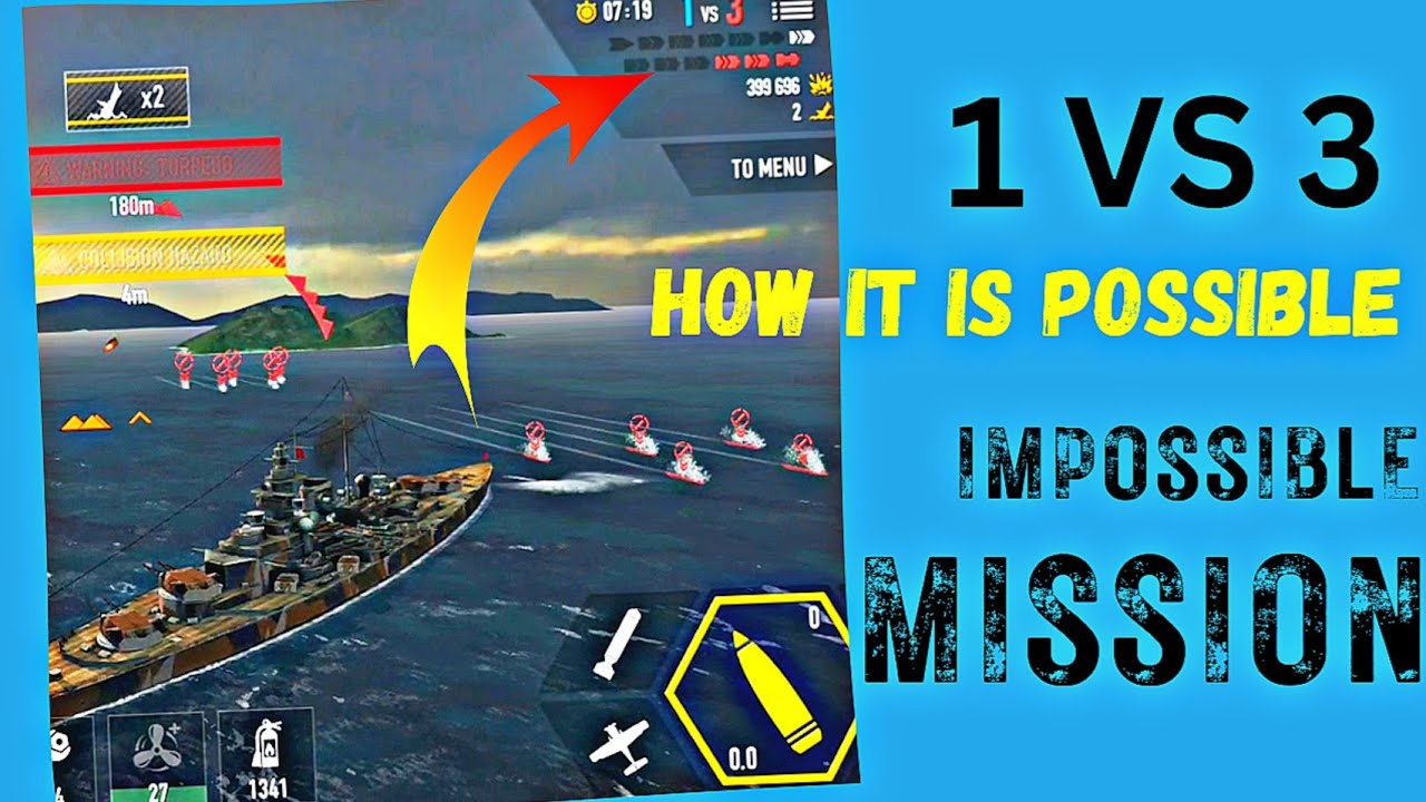 IMPOSSIBLE MISSION 1 VS 3 | NEW LEVEL 77 |BATTLE OF WARSHIPS GAMEPLAY ...