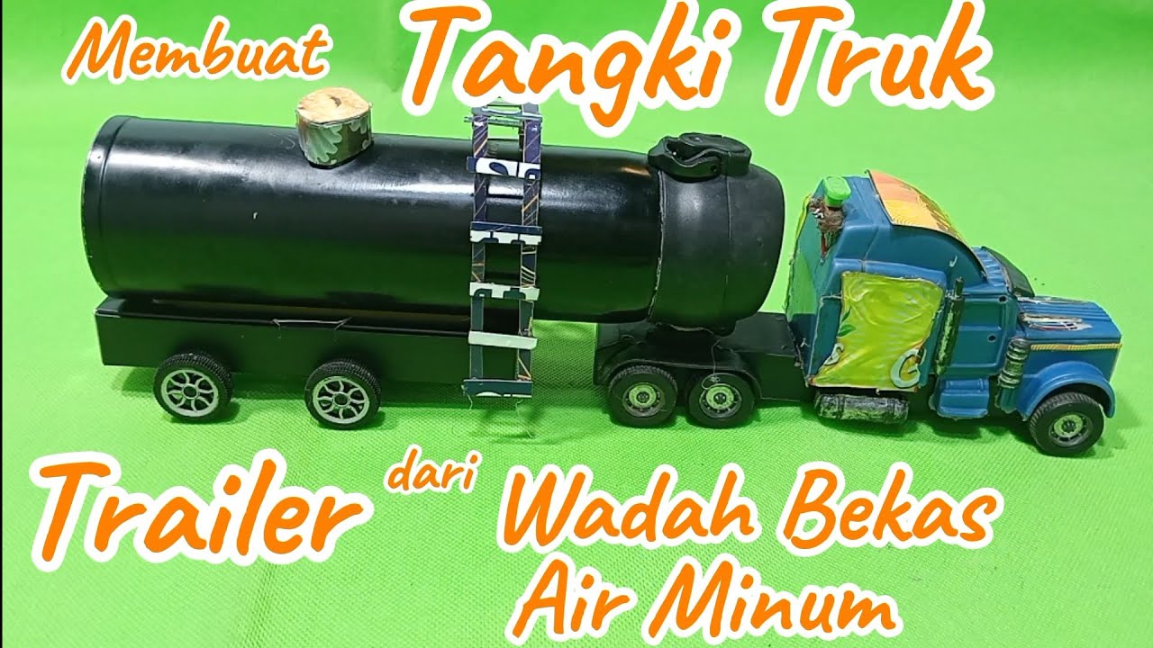 Membuat Tangki Truk Trailer dari Wadah Bekas Air Minum - YouTube