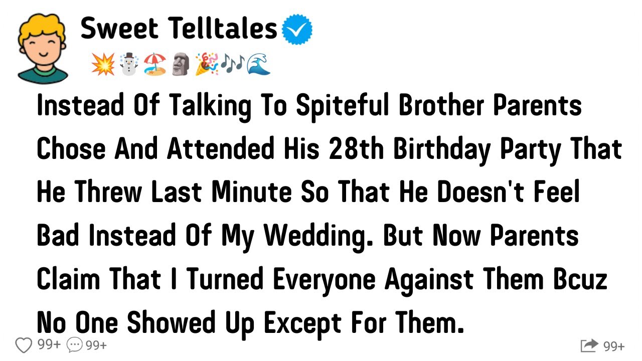 Instead Of Talking To Spiteful Brother Parents Chose & Attended His ...