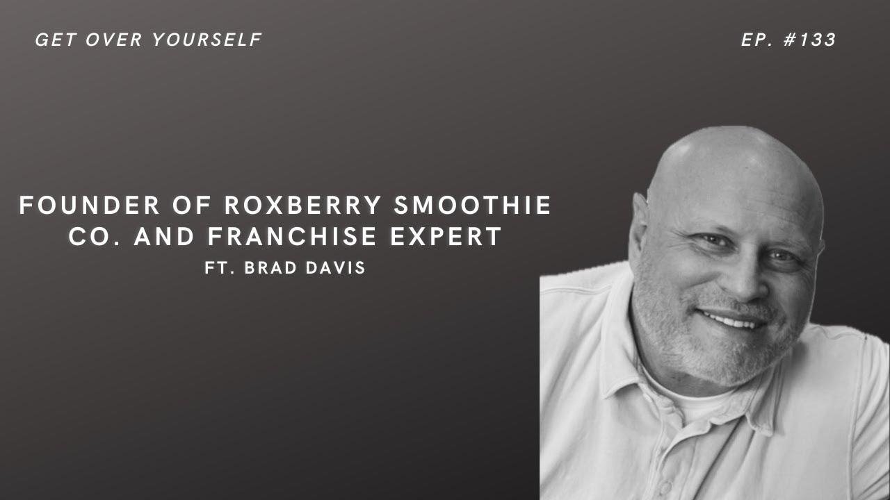Founder of Roxberry Smoothie CO. and Franchise Expert | Ep. #133 Ft ...