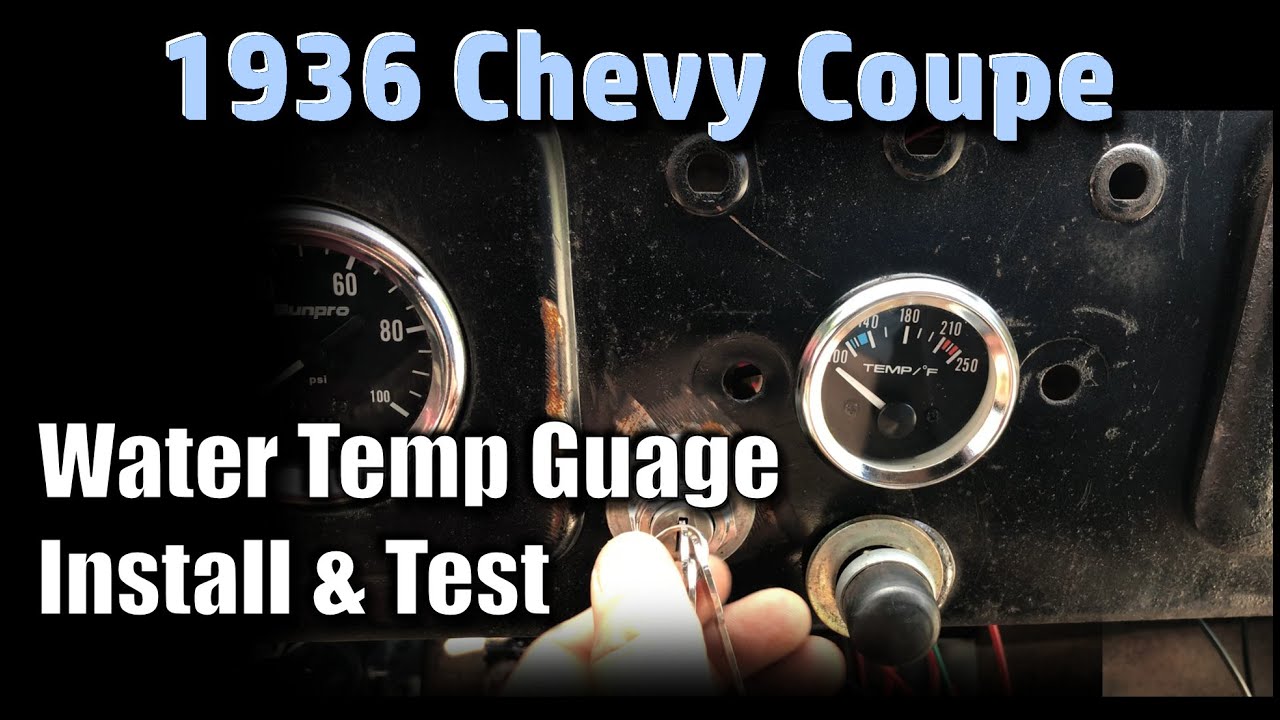 Water Temp Guage Install And Test On My 1936 Chevy Coupe SBC 350 - YouTube