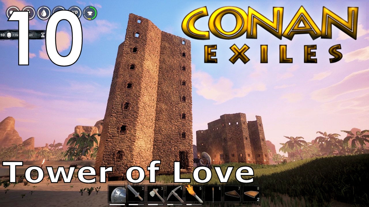 Conan Exiles | EP 10 | Building the Tower of Love | Multiplayer Conan ...