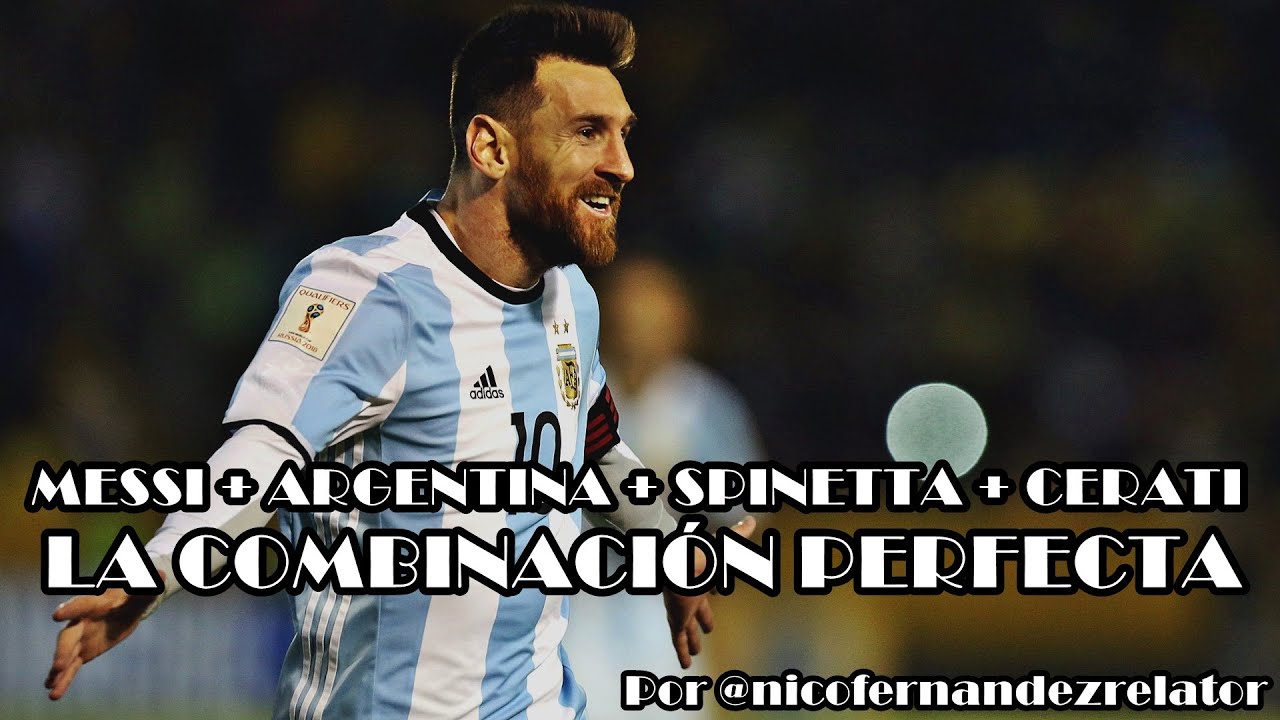 MESSI + ARGENTINA + SPINETTA + CERATI = PERFECCIÓN - YouTube