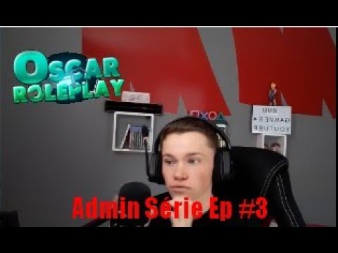 Admin Série sur Oscar Rp ! - Garry's Mod Dark RP - YouTube