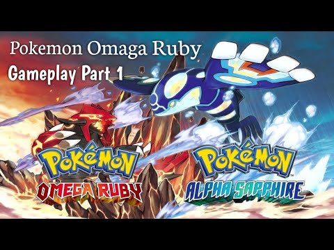 Pokemon Omaga Ruby Gameplay Part 1 - YouTube
