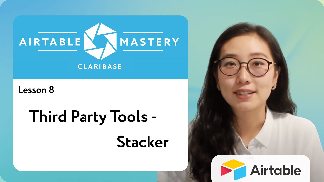 Lesson 8: Third Party Tools - Stacker | Airtable Mastery by Claribase ...