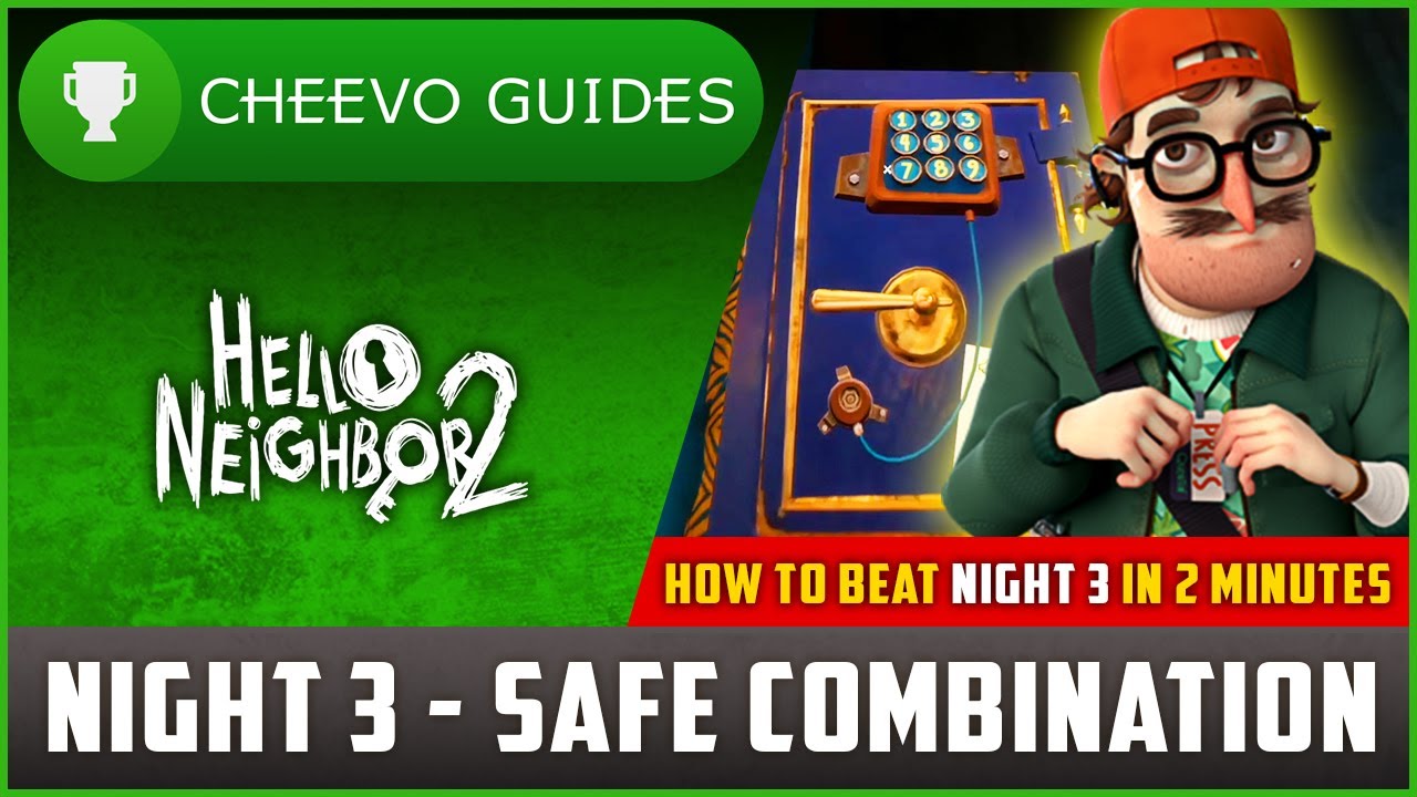 Hello Neighbor 2 - How to Get Into The Museum Safe (Combination) *NIGHT ...