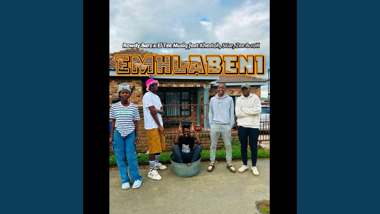 Emhlabeni (feat. El Tee Musiq, Khestoh, Zee, SCar & 10K) - YouTube