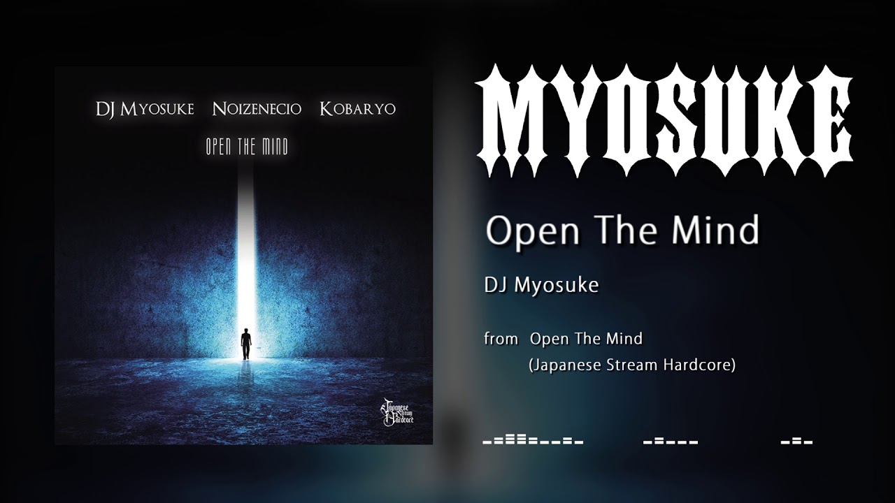 DJ Myosuke - Open The Mind - YouTube