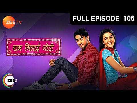 Ram Milaaye Jodi - Full Ep - 106 - Bharati, Sweety, Mona, Anukalp, Vimmy, Goldie - Zee TV