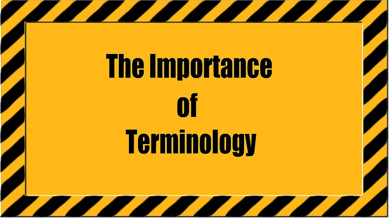 The Importance of Terminology - YouTube