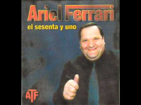 Ariel Ferrari - El sesenta y uno - A mi manera
