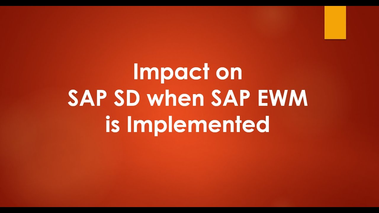 SAP SD SAP EWM integration | sap sd impact on sap ewm implementation ...