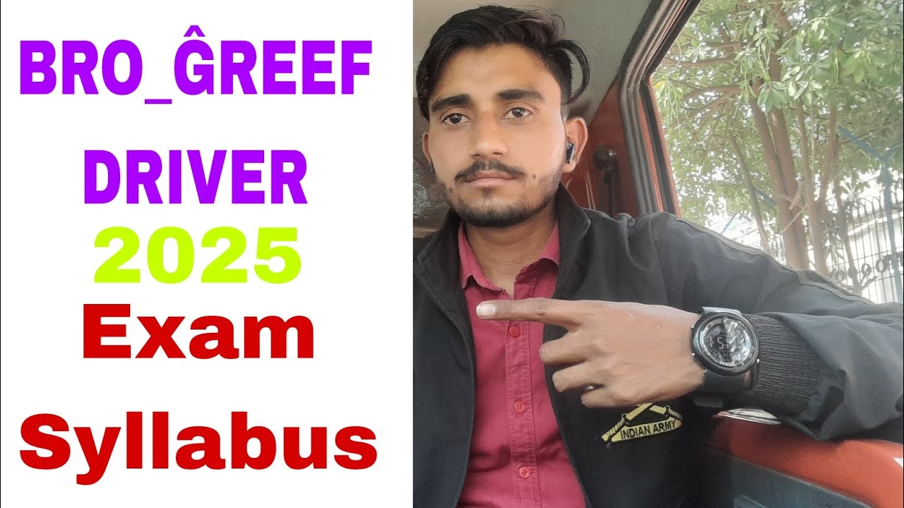 BRO DRIVER 2025 || EXAM SYLLABUS || BRO ke पेपर मे आने वाला स्लेबश के ...