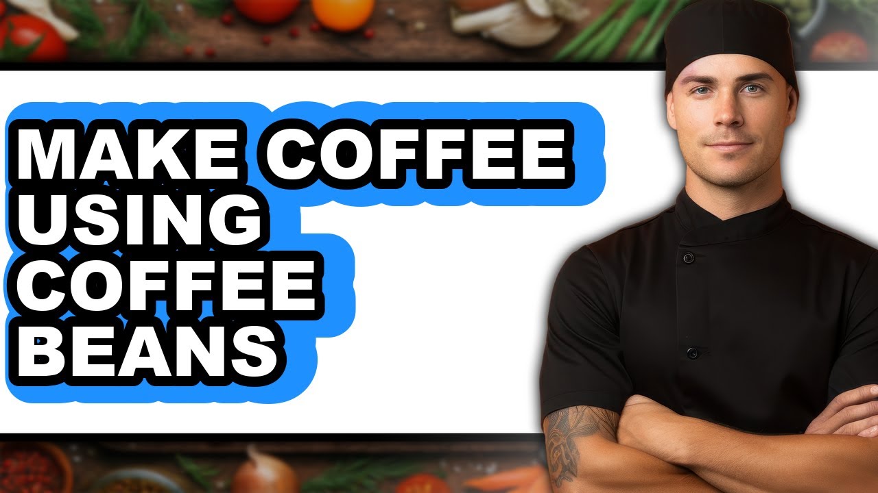 How To Make Coffee Using Coffee Beans - Easy Guide - YouTube