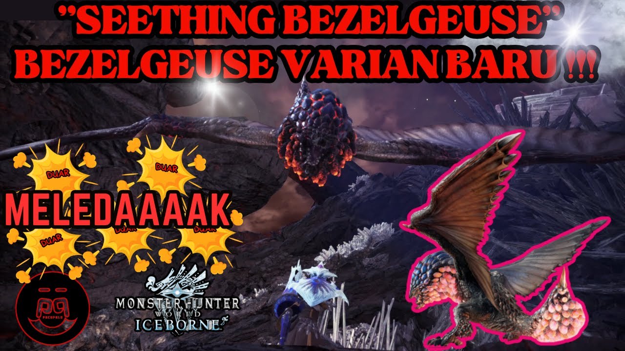 MONSTER HUNTER WORLD ICEBORNE | SEETHING BAZELGEUSE MENYERANG TIBA-TIBA ...
