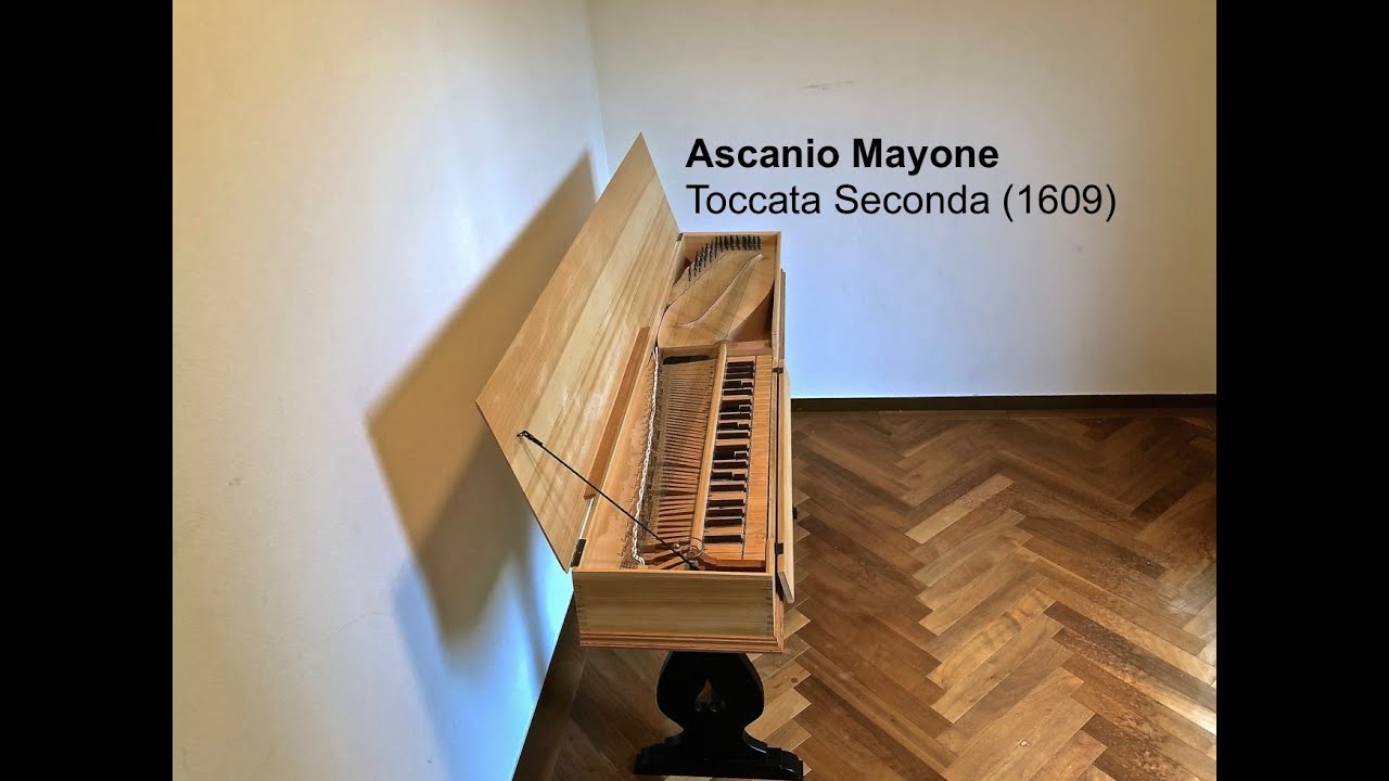 Ascanio Mayone: Toccata Seconda (1609) - YouTube
