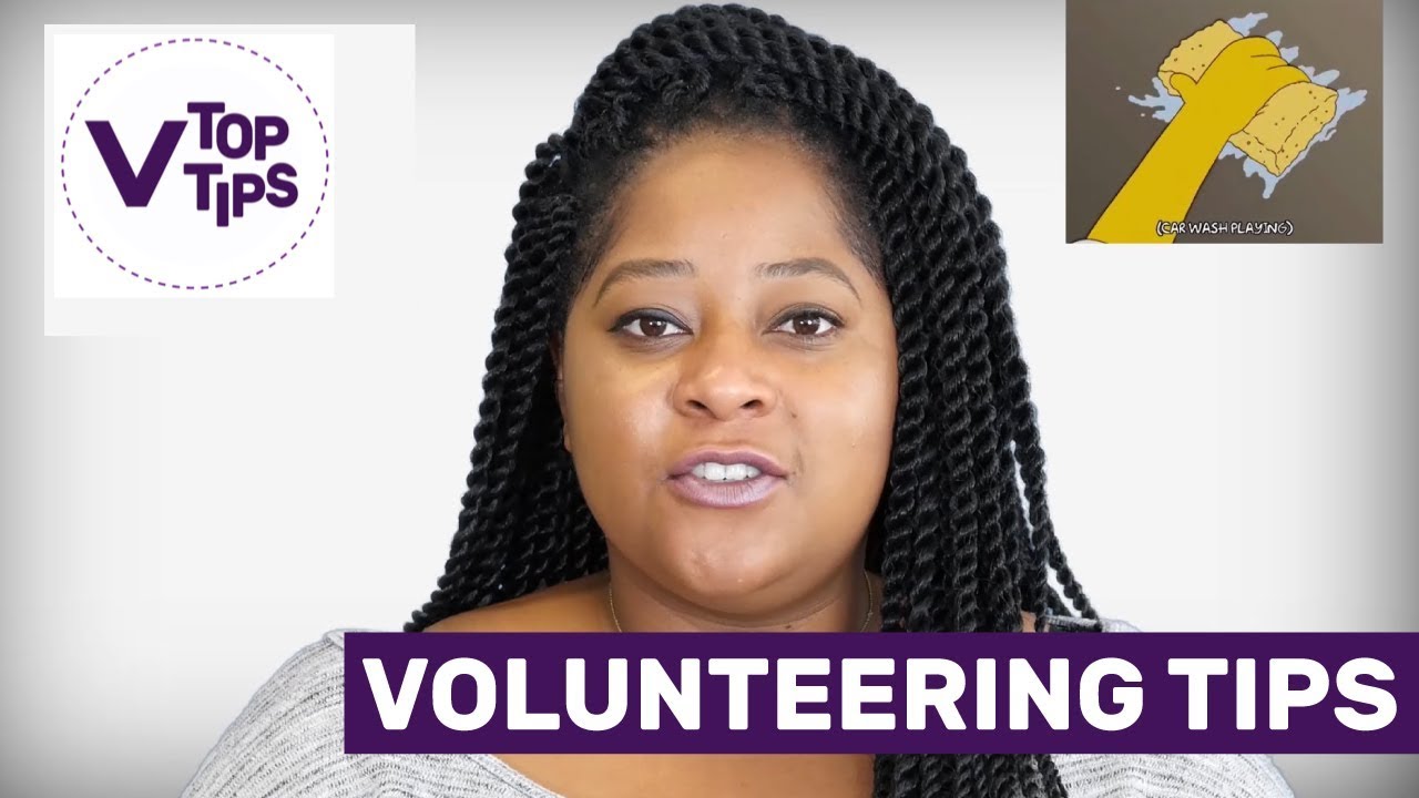 How to Make the Most of Your Volunteering Experience - YouTube
