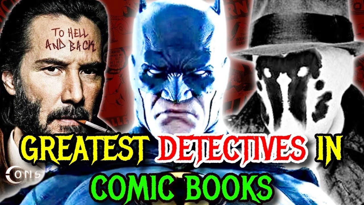 Top 12 Best, Dark & Gritty Detectives In The Comic Book History - YouTube