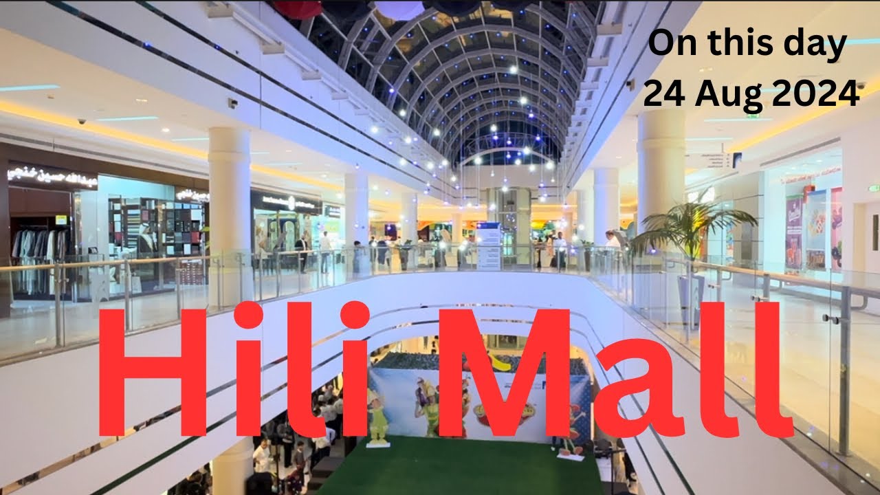 Hili mall#al Ain hili mall - YouTube