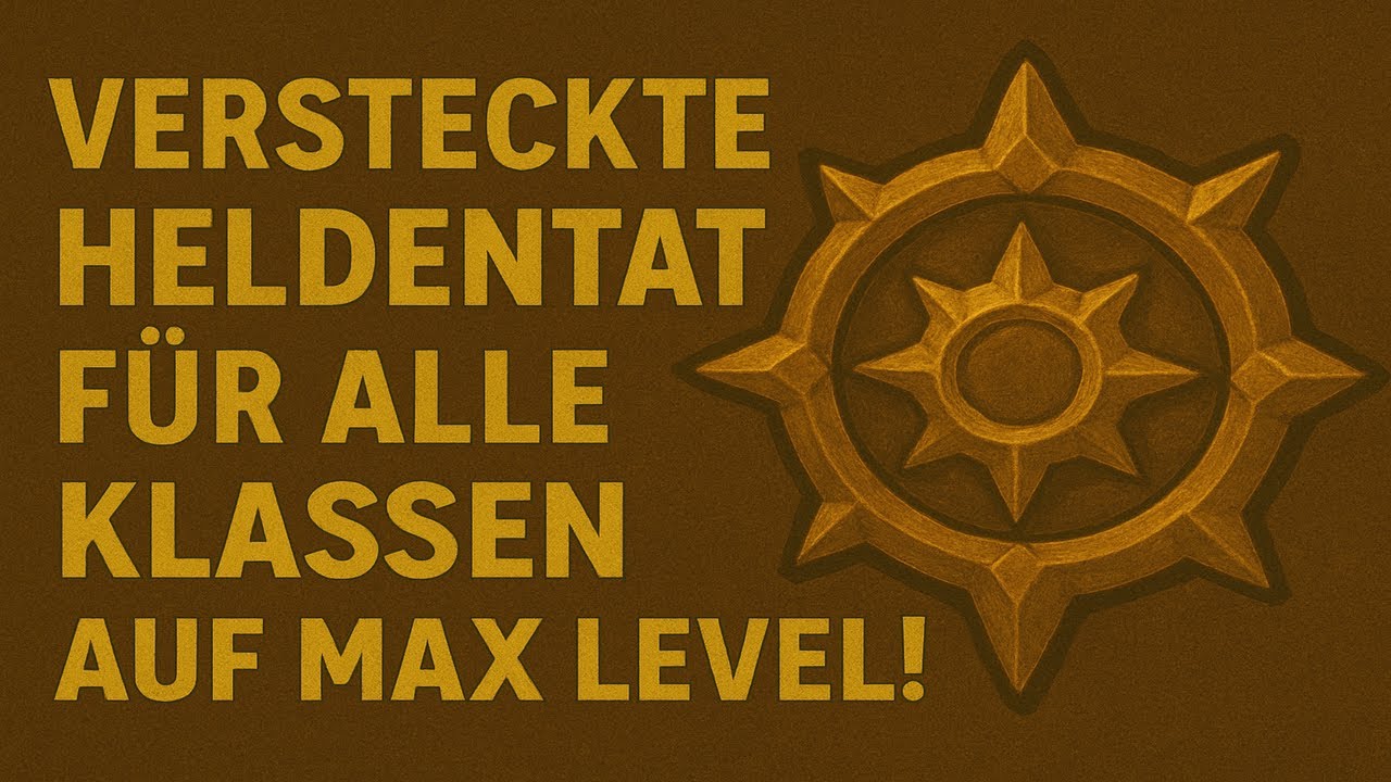 Versteckte Heldentat für alle Klassen auf Max Level! - YouTube
