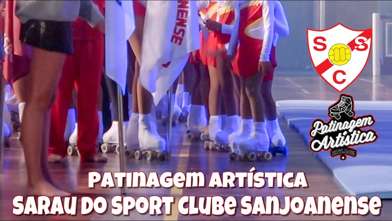 Sarau Sport Clube Sanjoanense - Patinagem Artística [30.06.2018] - YouTube