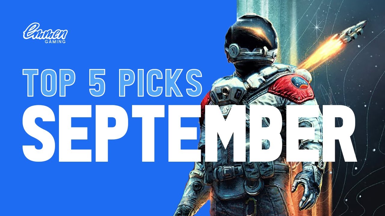 Our TOP 5 Picks for Upcoming Games in September - YouTube