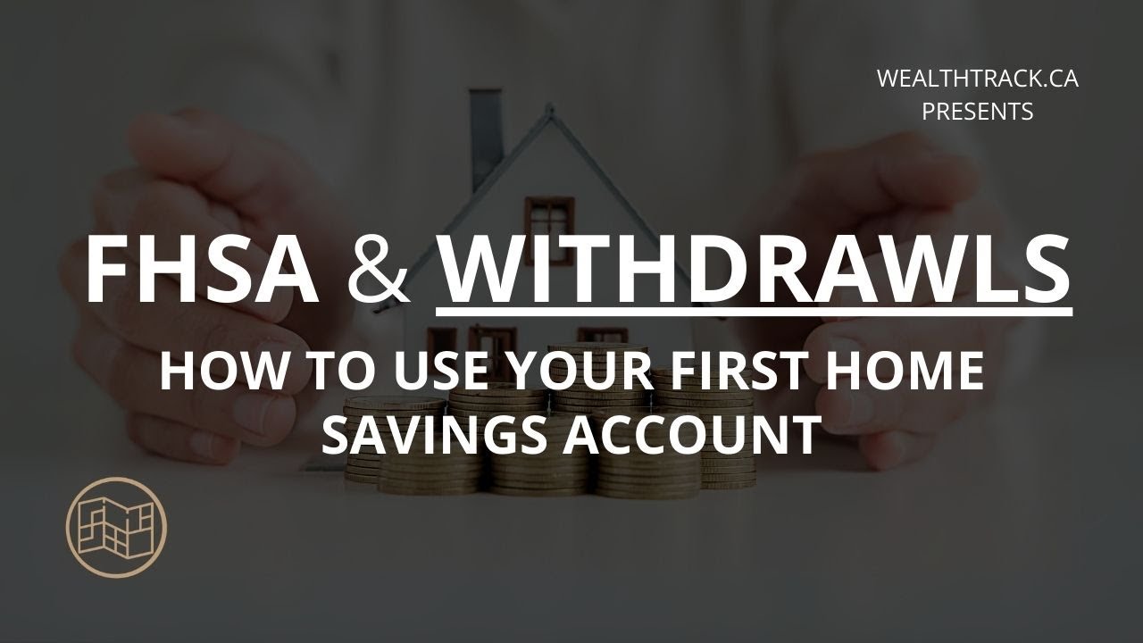Withdrawals from the First Home Savings Account FHSA - part 2 - YouTube