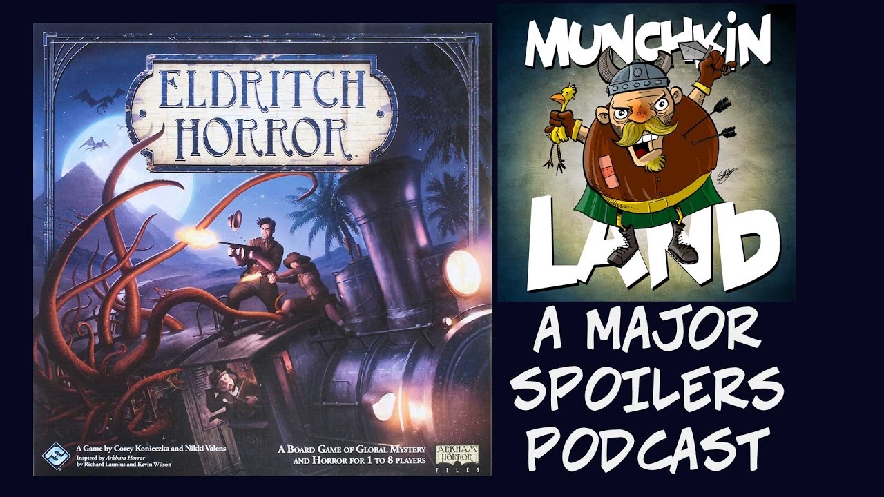 Munchkin Land #206: Eldritch Horror Game Play Through (Part 3) - YouTube