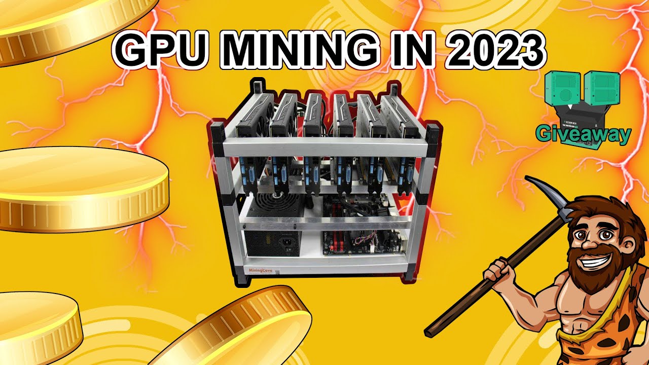 Still GPU Mining in 2023! | GIVEAWAY!!! - YouTube