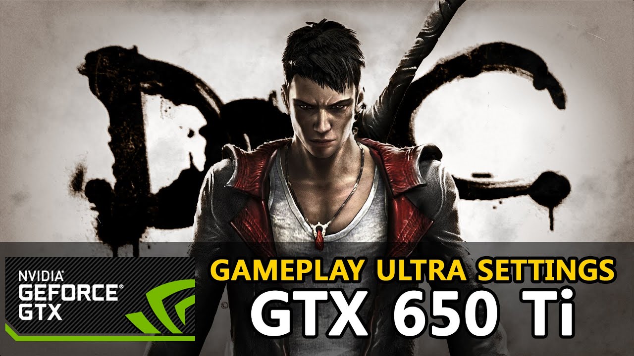 DMC Devil May Cry - GTX 650 Ti - i3-3220 [Ultra Settings] - PC Gameplay (HD) - YouTube