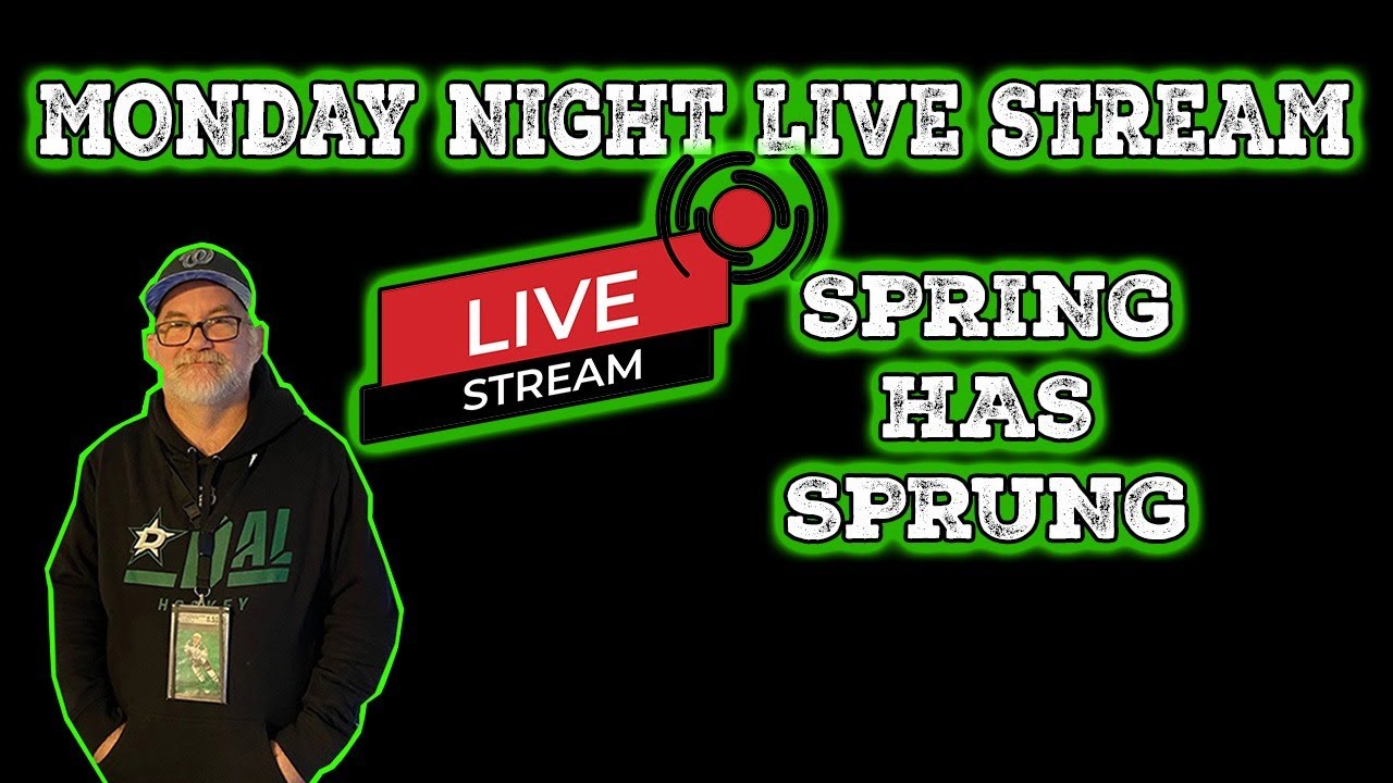 Monday Night Live Stream - Spring Has Sprung - YouTube