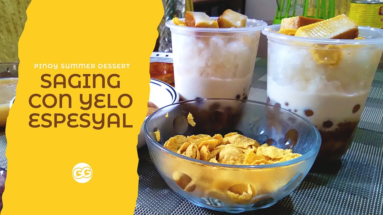 SAGING CON YELO ESPESYAL | WITH LECHE PLAN | PINOY SUMER DESSERT - YouTube