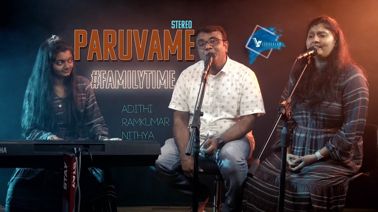 Paruvame (Stereo) |Adithi | Ramkumar | Nithya | FamilyTime | V ...