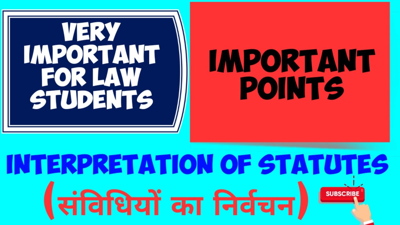 INTERPRETATION OF STATUTES || VERY IMPORTANT POINTS || - YouTube