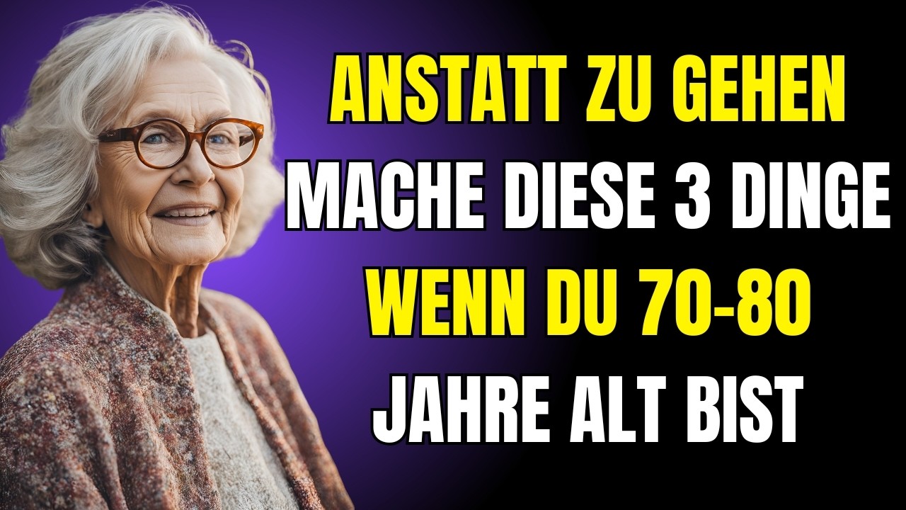 70-80 Jahre alt? Weniger Gehen? Versuchen Sie stattdessen diese 9 Dinge ...
