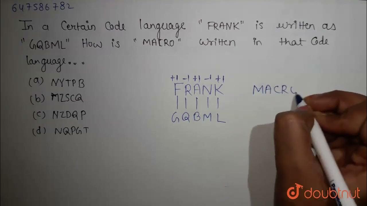 In a certain code language, “FRANK” is written as “GQBML”. How is “MARCO” written in that code l ...