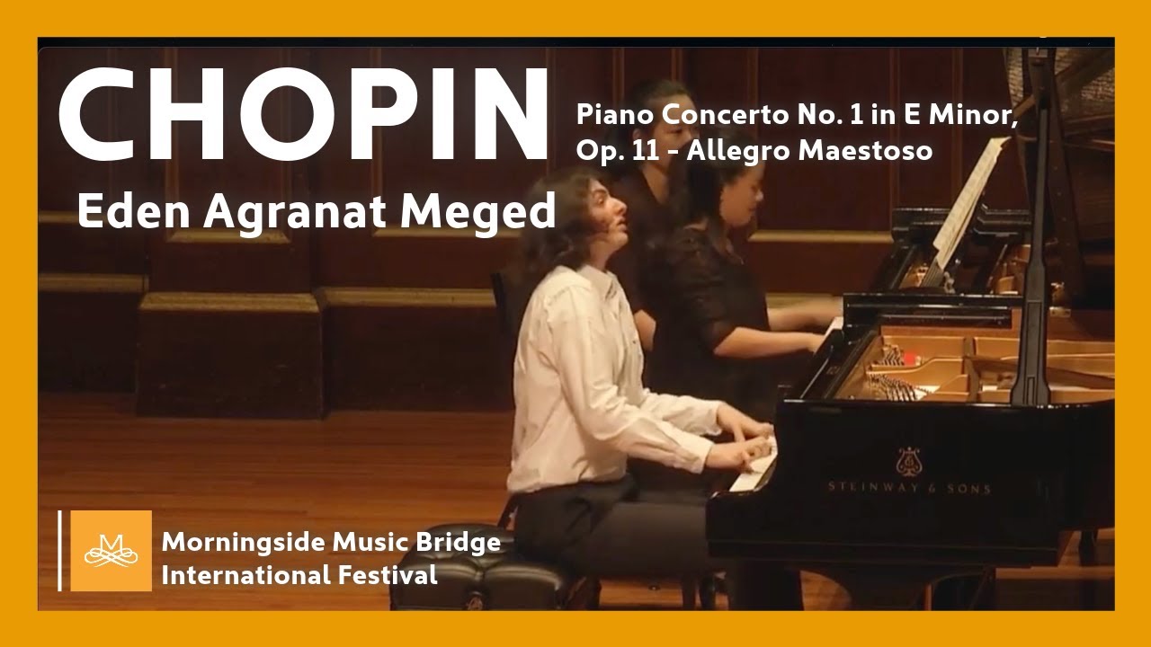 Morningside MB 2017 | Eden Agranat Meged - Chopin Piano Concerto No. 1 ...