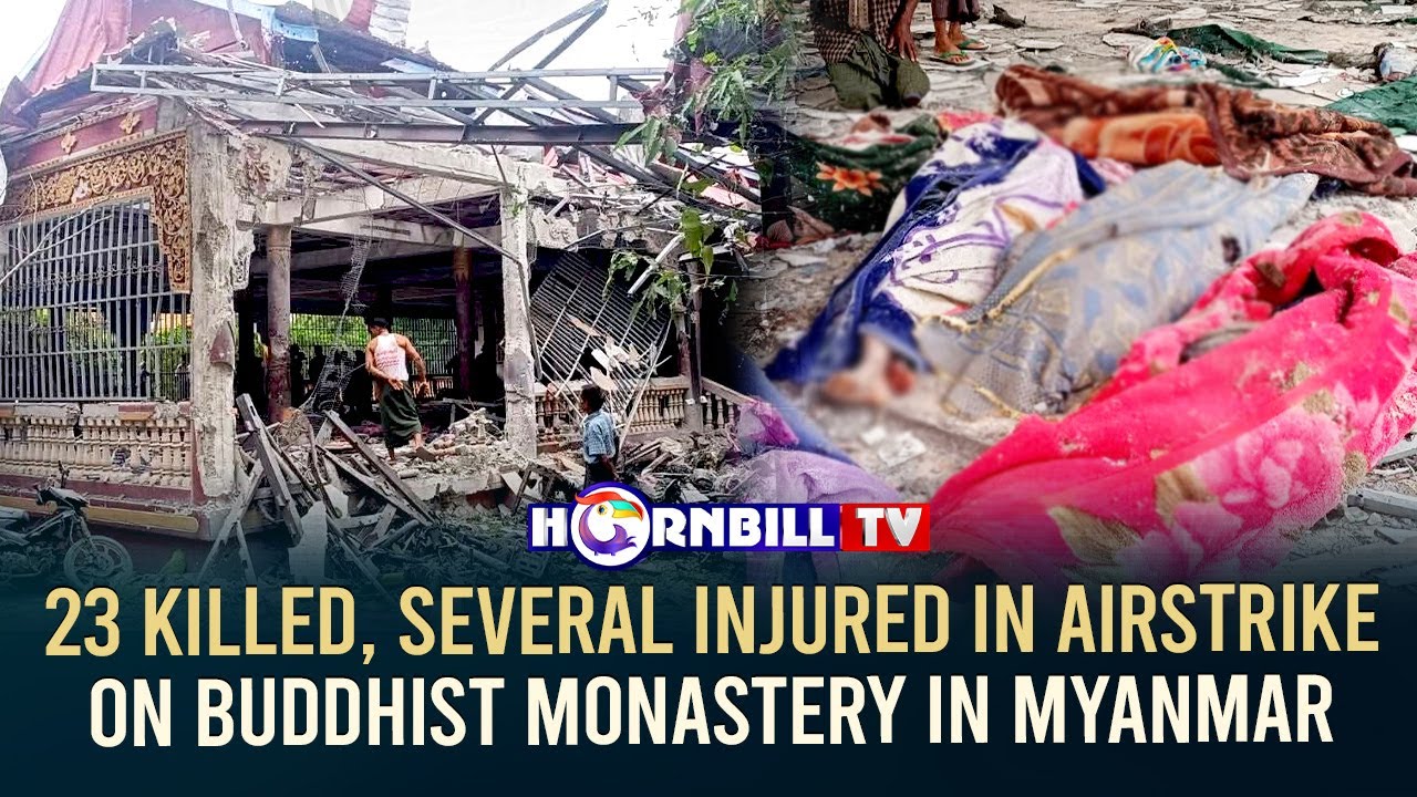 23 KILLED, SEVERAL INJURED IN AIRSTRIKE ON BUDDHIST MONASTERY IN ...